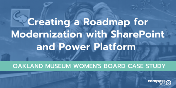Case Study: Creating a Roadmap for Modernization with SharePoint and Power Platform