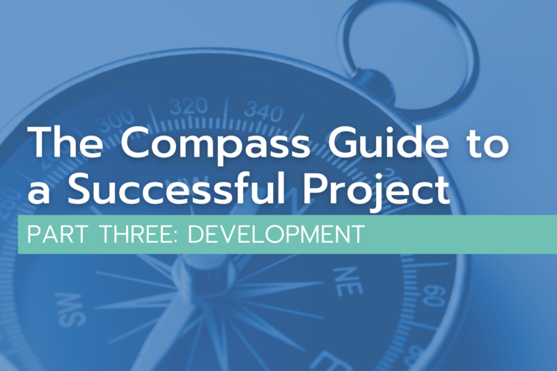 The Compass Guide To A Successful Project Development